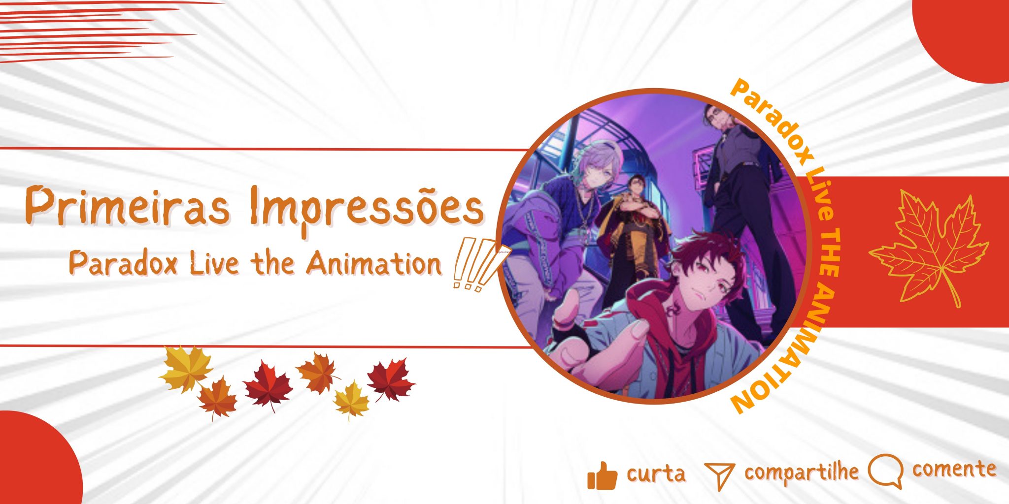 Primeiras Impressões: Paradox Live The Animation - Anime United